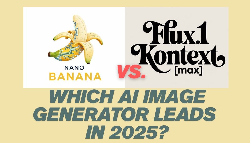 Nano Banana vs FLUX Kontext Max: Which AI Generator is Better?